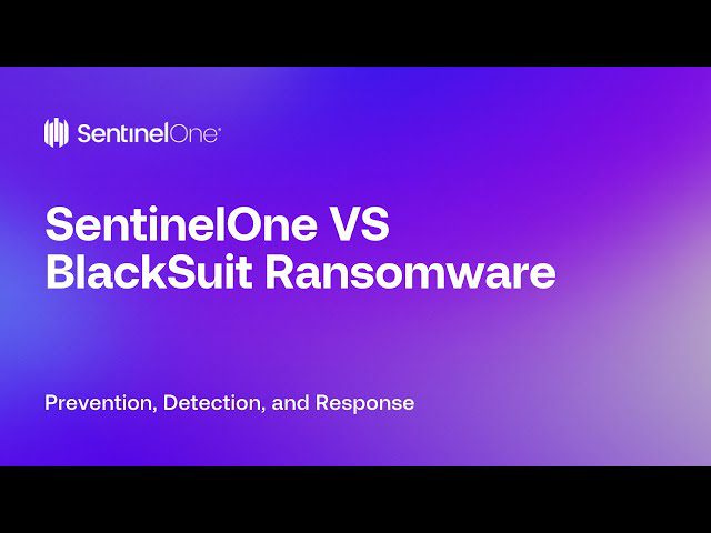 SentinelOne Demo: SentinelOne VS BlackSuit Ransomware - Protection ...